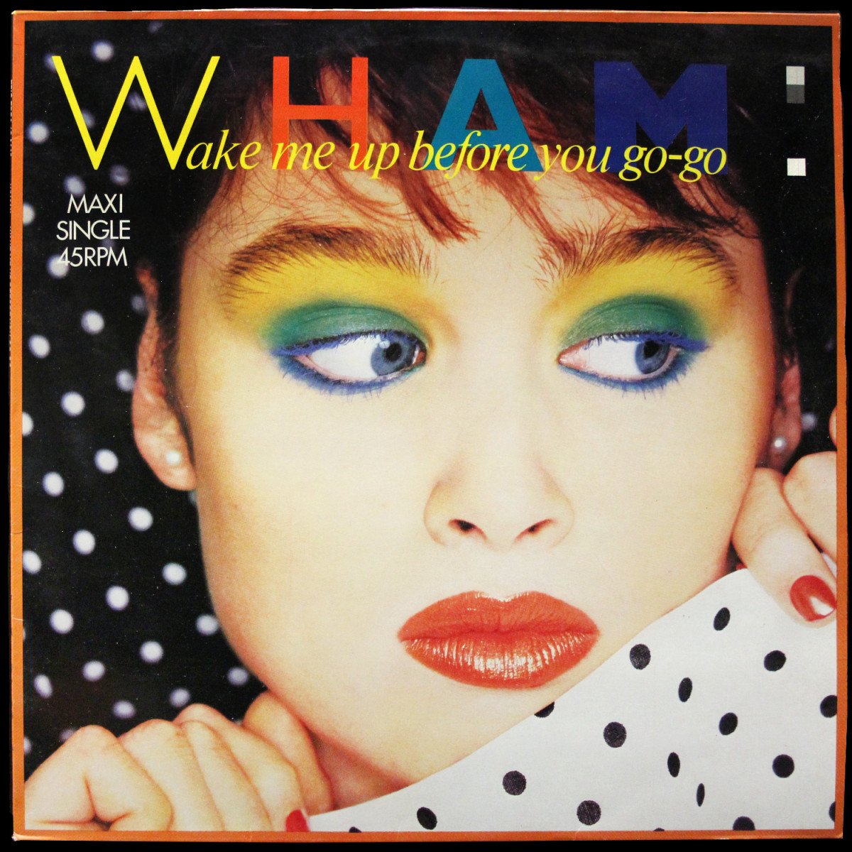 Пластинка Wham! - Wake Me Up Before You Go-Go (maxi), 1984, EX+/EX+ ...